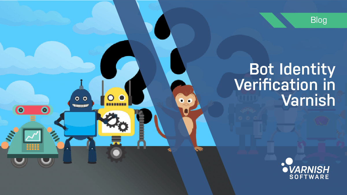 Bot identity verification in Varnish
